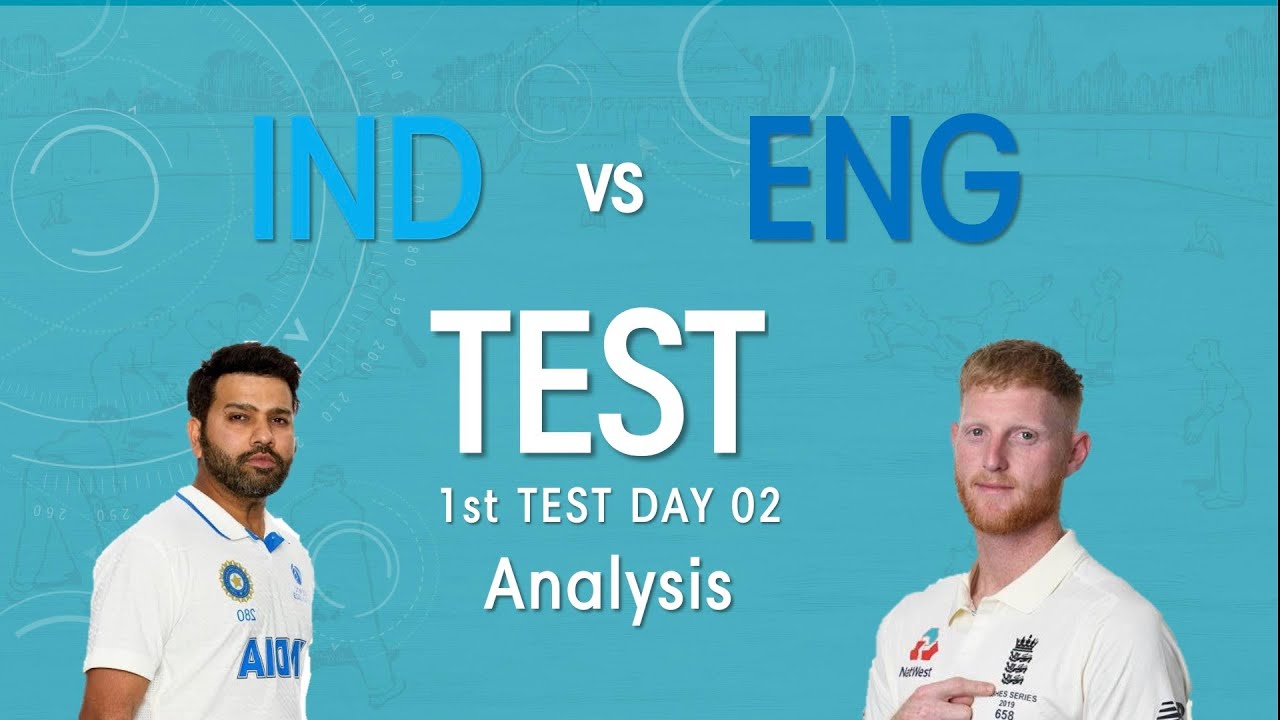 IND v ENG 1st TEST DAY 02 ANALYSIS | ENGLAND TOUR OF INDIA | 26 JAN ...