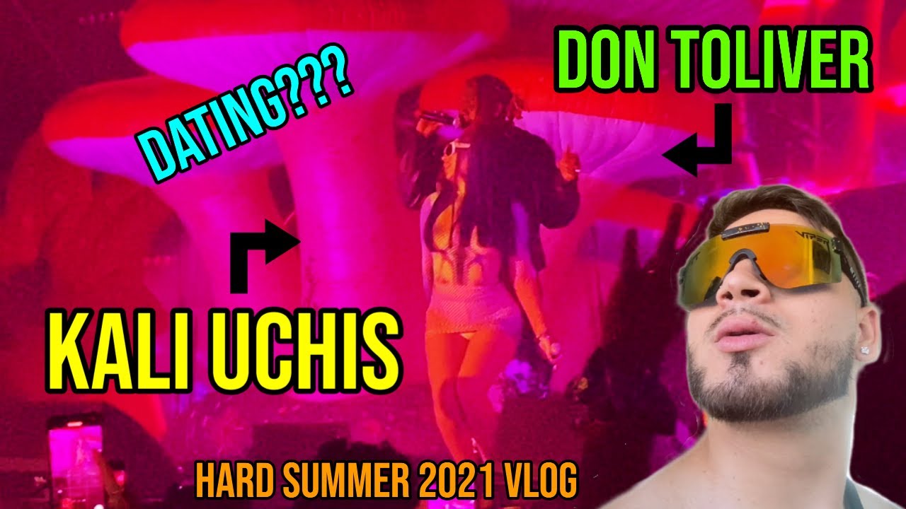 Hard Summer 2021 Vlog | DON TOLIVER AND KALI UCHIS DATING?? (GONE ...
