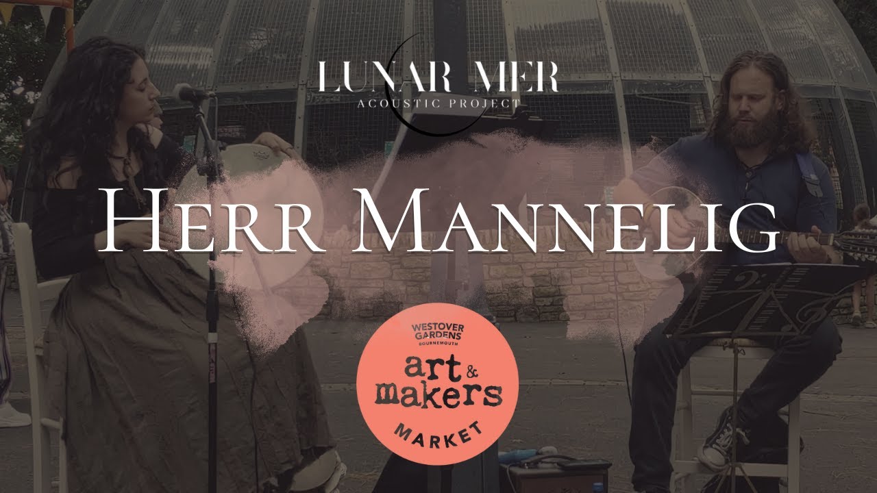 "Herr Mannelig" - Lunar Mer Live @ Art & Makers Market (Day 1) 10/08/24 ...