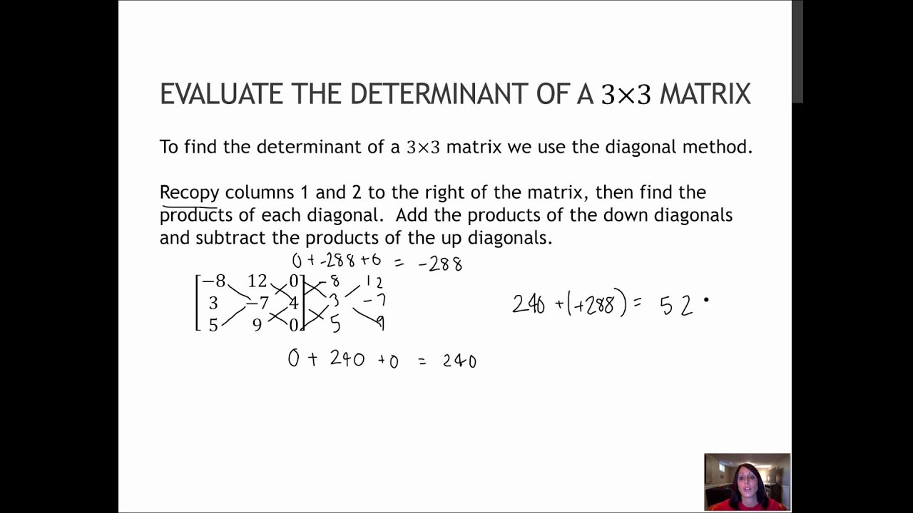 139 Evaluate the Determinant of an 3x3 Matrix (6.5) - YouTube