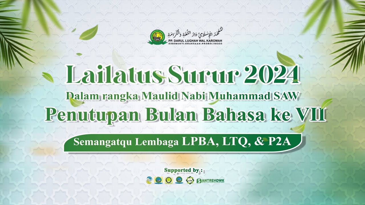 Live Lailatus Surur, Penutuban Bulan Bahasa, Semangatqu, ll PP Darul ...