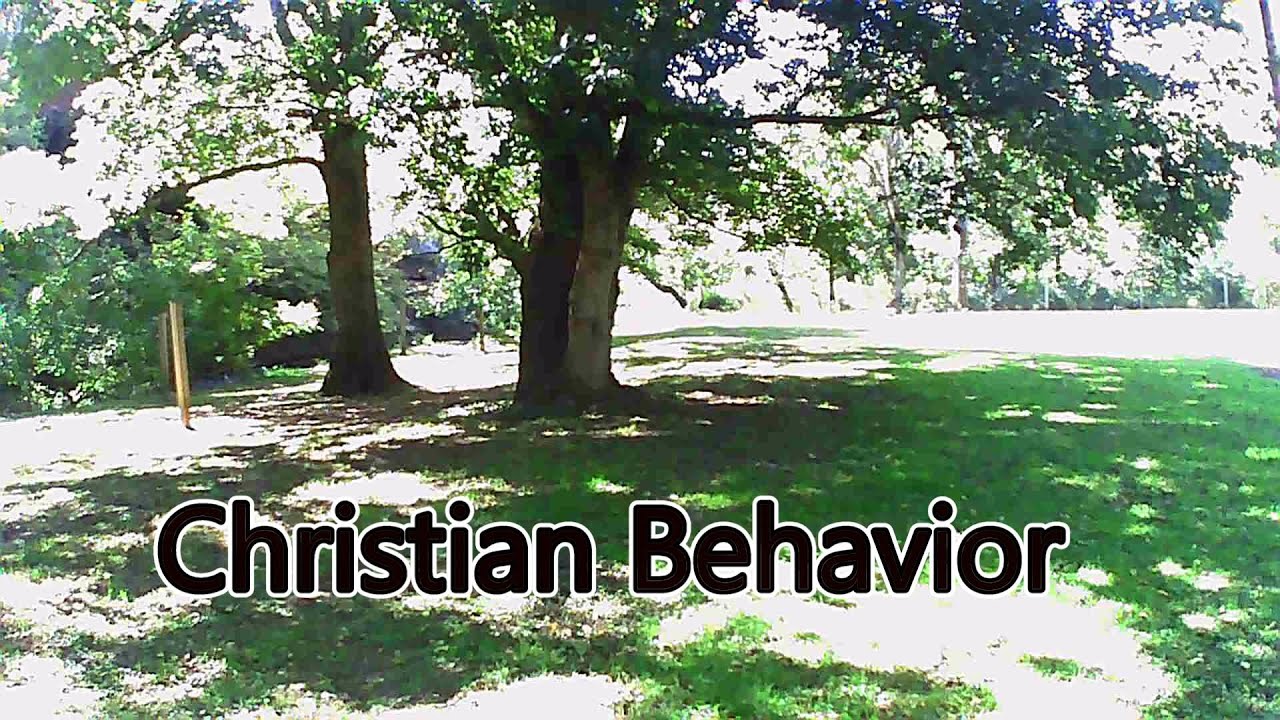 Christian Behavior - YouTube