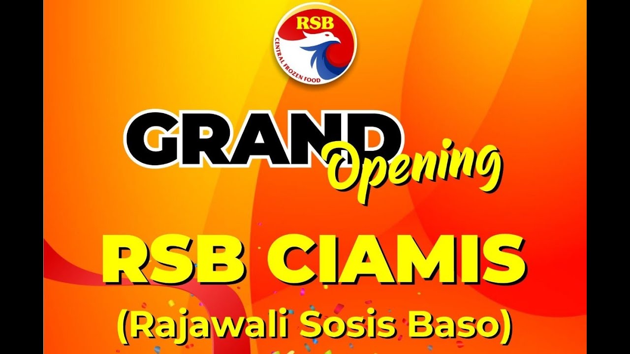 Grand Opening RSB Ciamis - Rajawali Sosis Baso Central Frozen Food ...