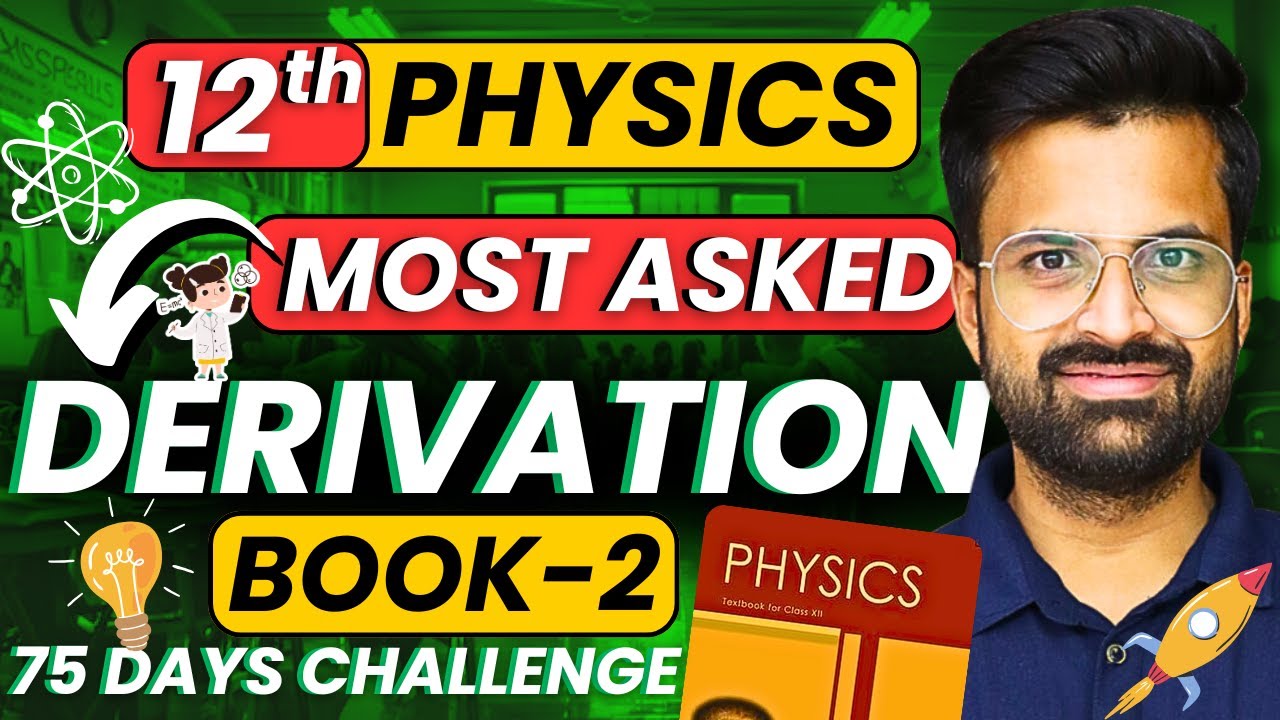 Class-12 Physics Book-2 के Most Important Derivations |कक्षा-12 भौतिक ...
