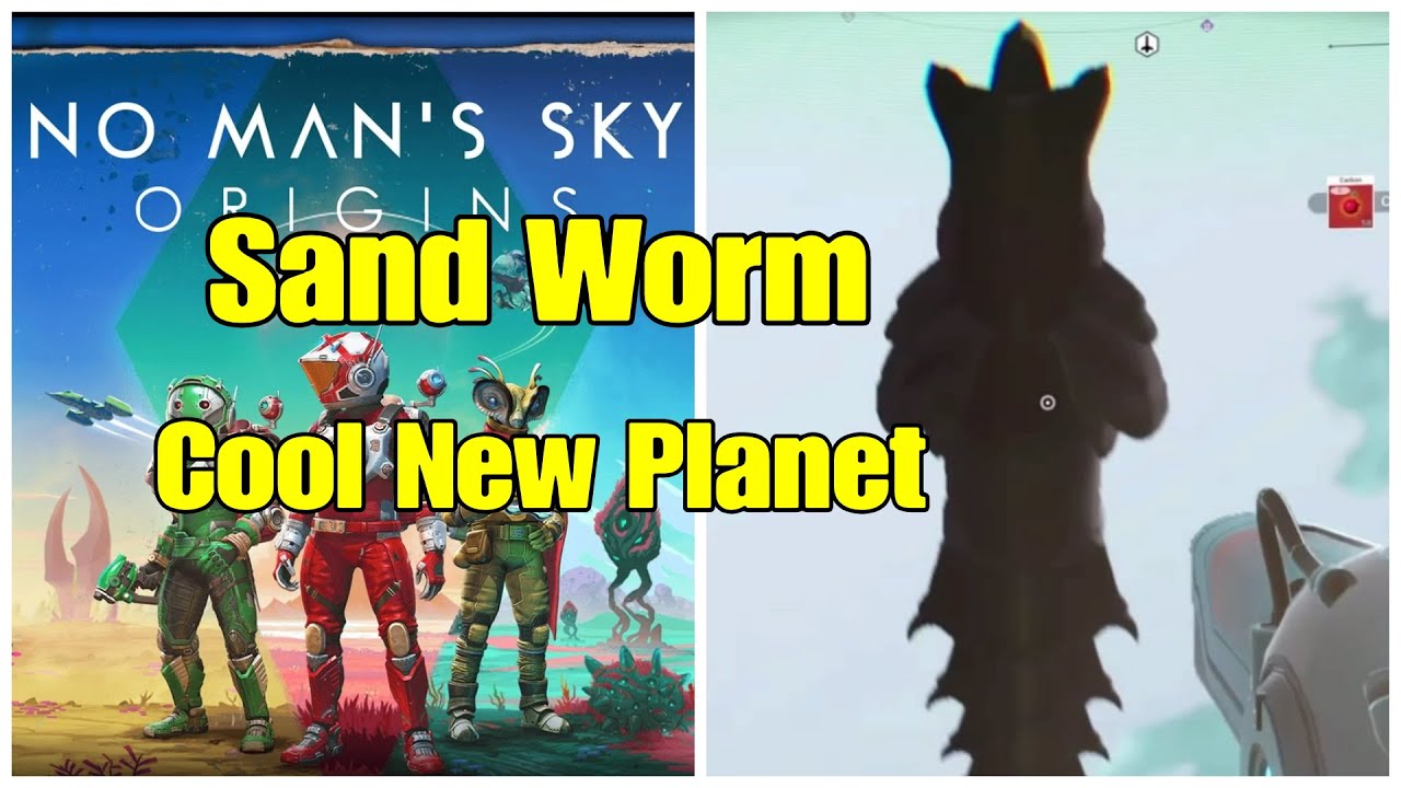 SAND WORM - Origins No Man's Sky 3.00 Planetary Exploration - YouTube