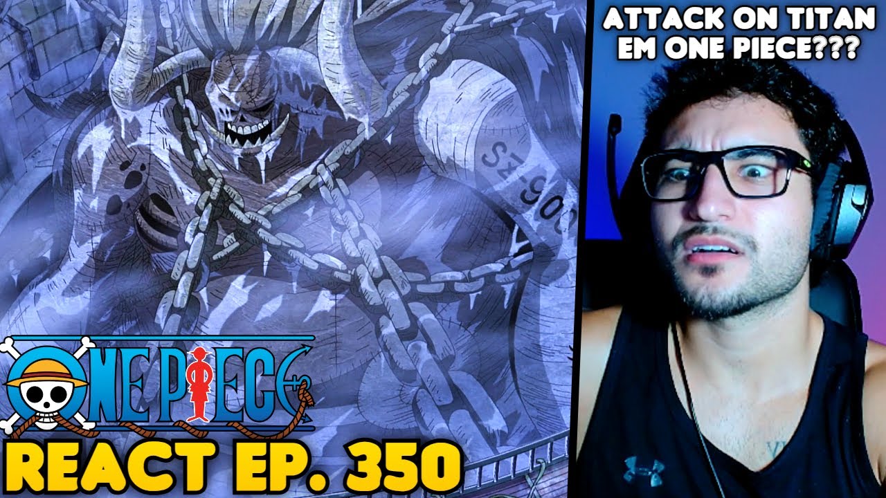 LUFFY VIROU UM GIGANTE??? QUE ISSO? React One Piece EP. 350 - YouTube