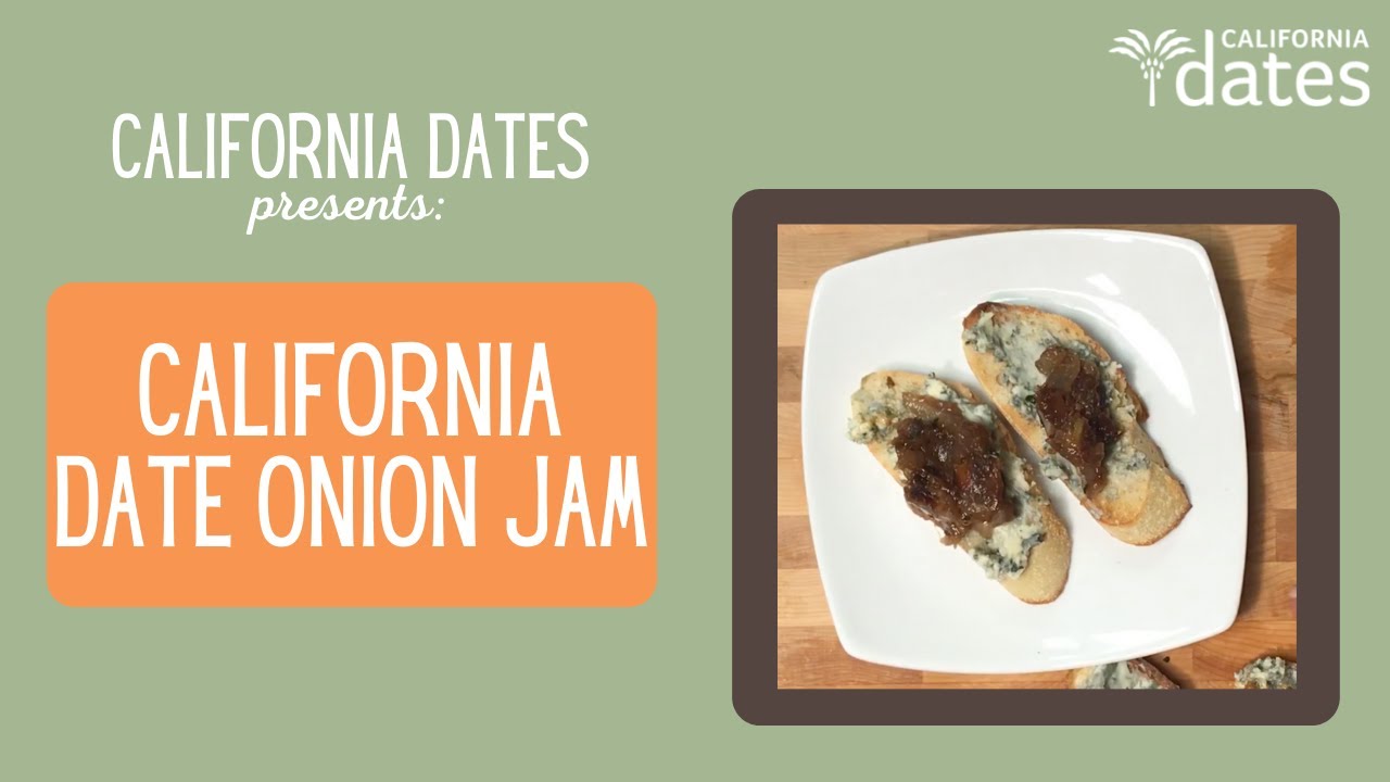 California Date Onion Jam | California Dates - YouTube