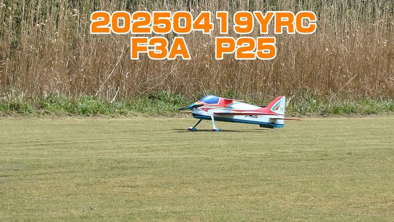 20250419YRC F3A P25 - YouTube