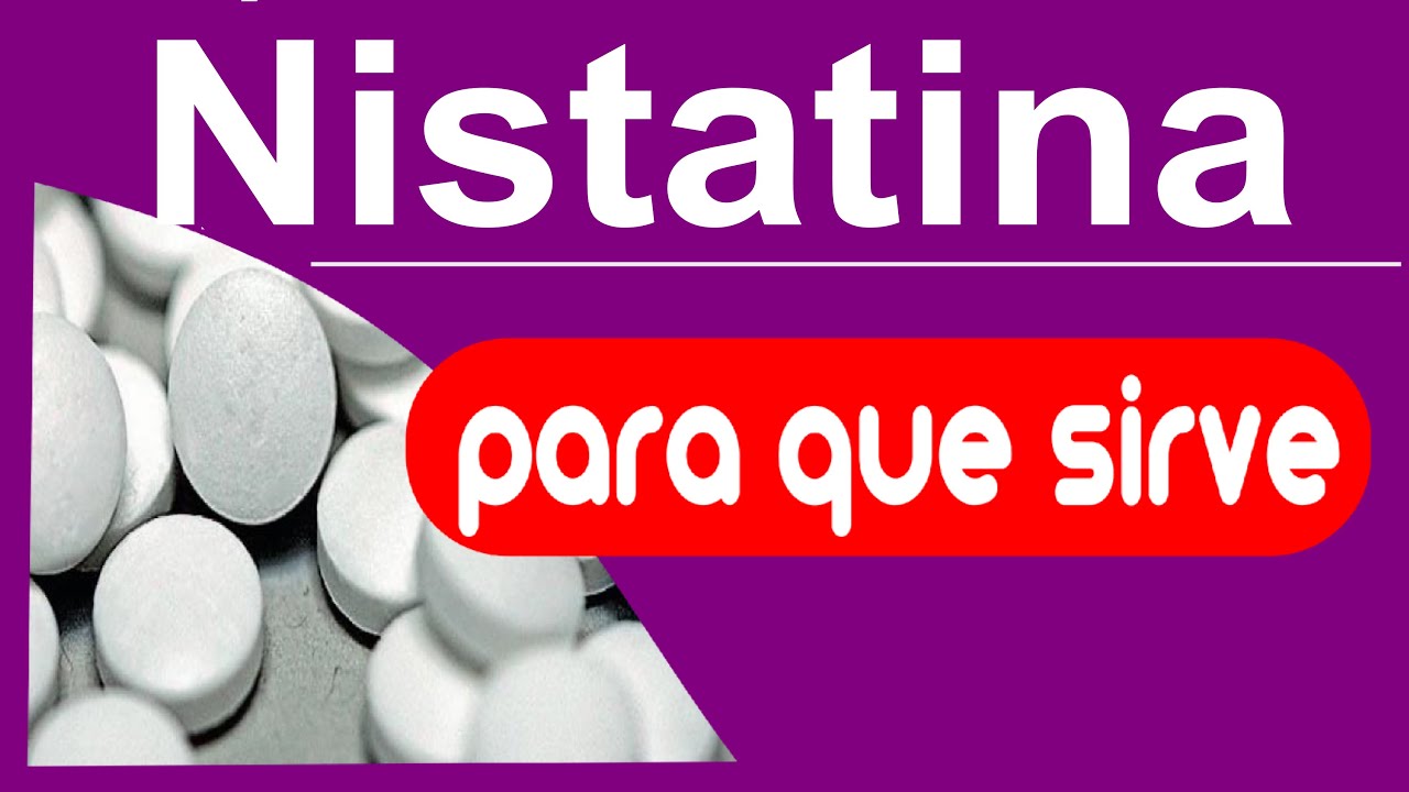 NISTATINA para que sirve reacciones y mas - YouTube