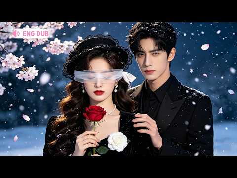 【ENG DUB】Don't Touch Her Blindfold! The Secret Power of the Girl Who Saved the Qiao Family.💜【FULL】