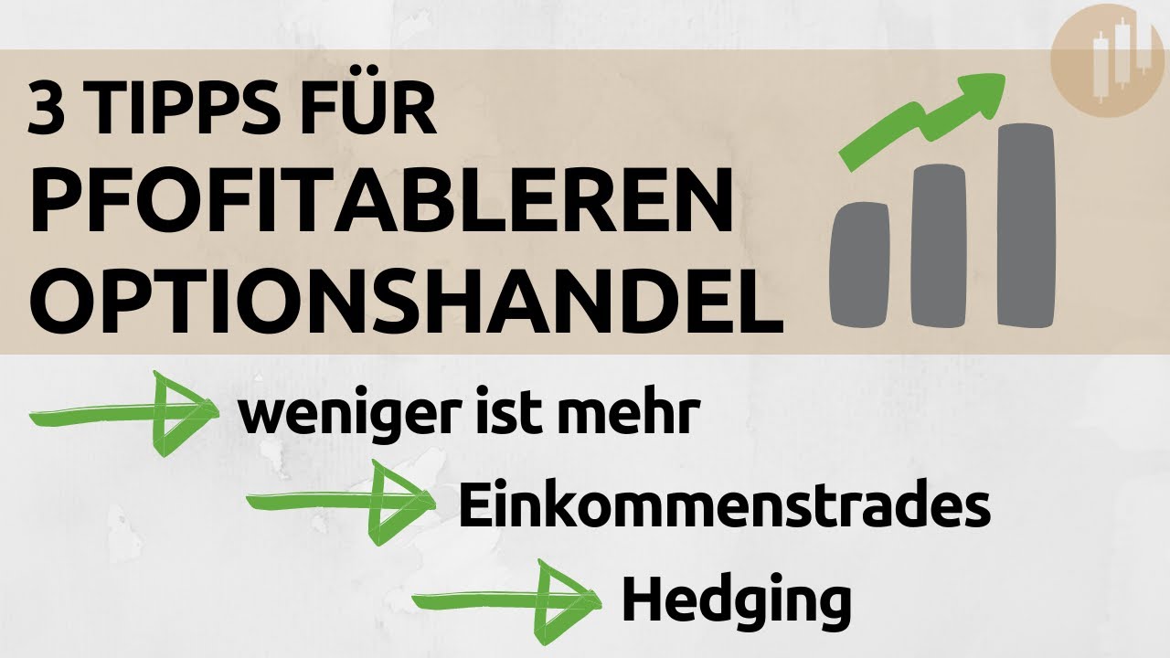 Unsere 3 Tipps um profitabler Optionen zu handeln - YouTube