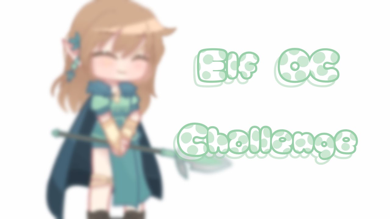 🍄Elf OC Challenge🍄 // Credit to @RedRibbon - YouTube