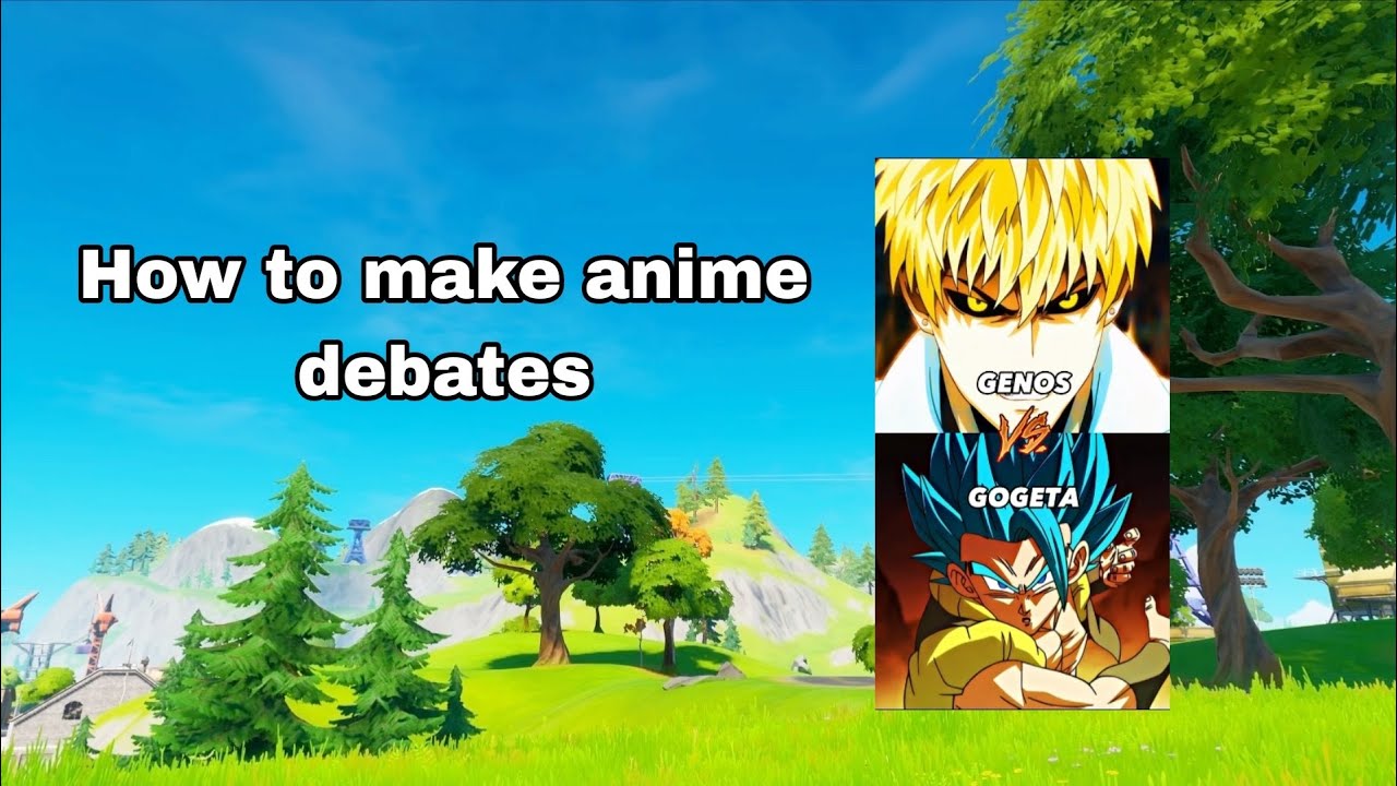 how to make anime debates - YouTube