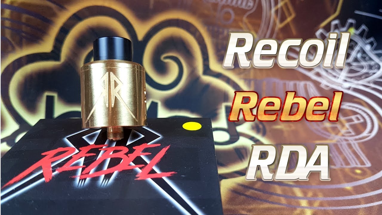 Recoil Rebel RDA ♦ Wicklung ♦ Hammer Geschmack ♦ Review ♦ DampfKraft ...