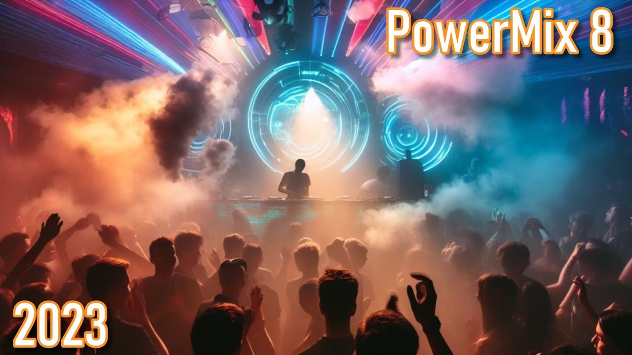 Power Mix 8 I IN THE MIX Music Channel I Remixes of popular songs, incl ...