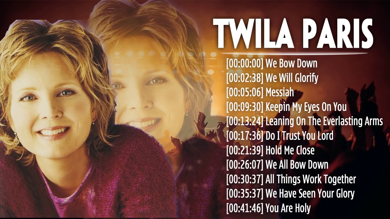Best Greatest Hits Of Twila Paris Full Album - Top Worship Songs Of ...
