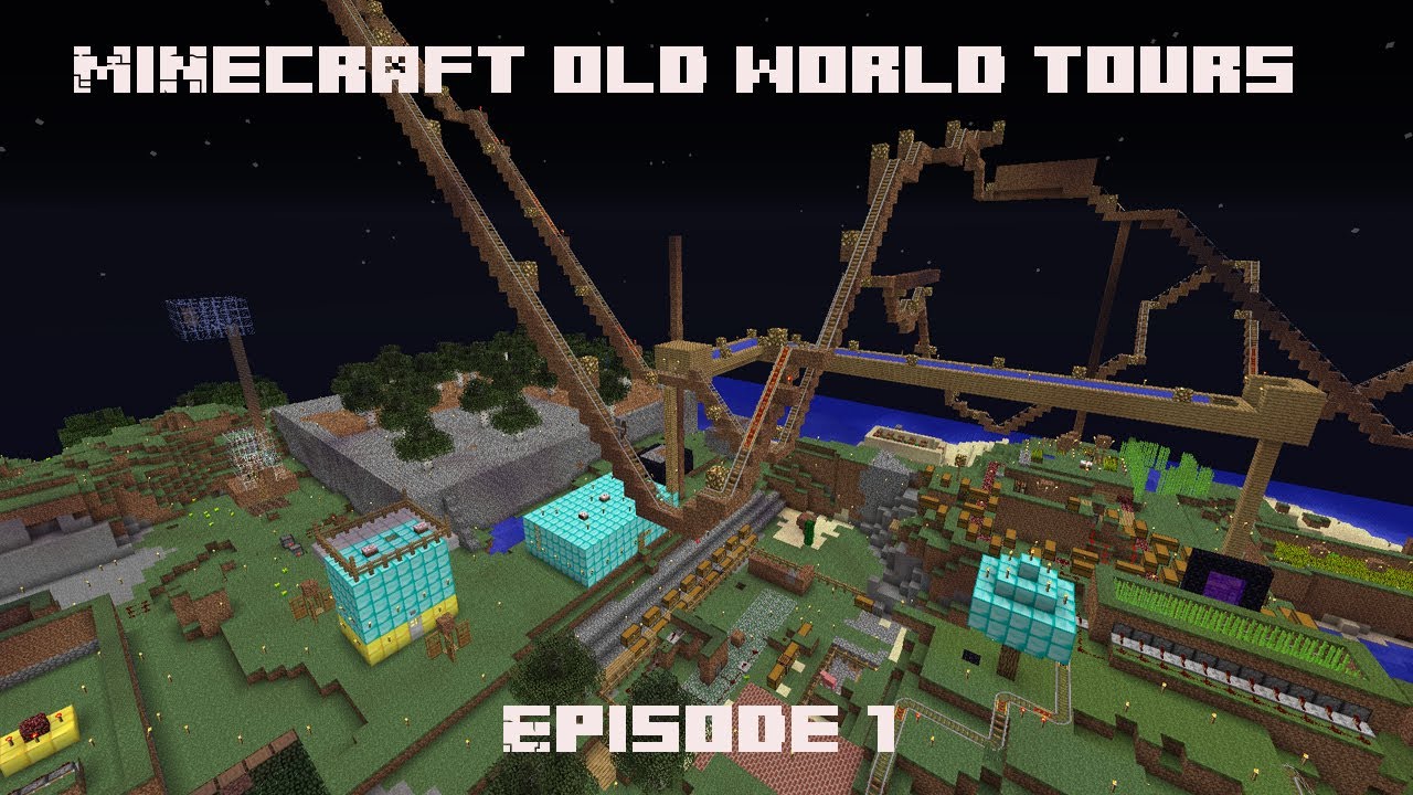 Minecraft Old World Tours Episode 1 - YouTube