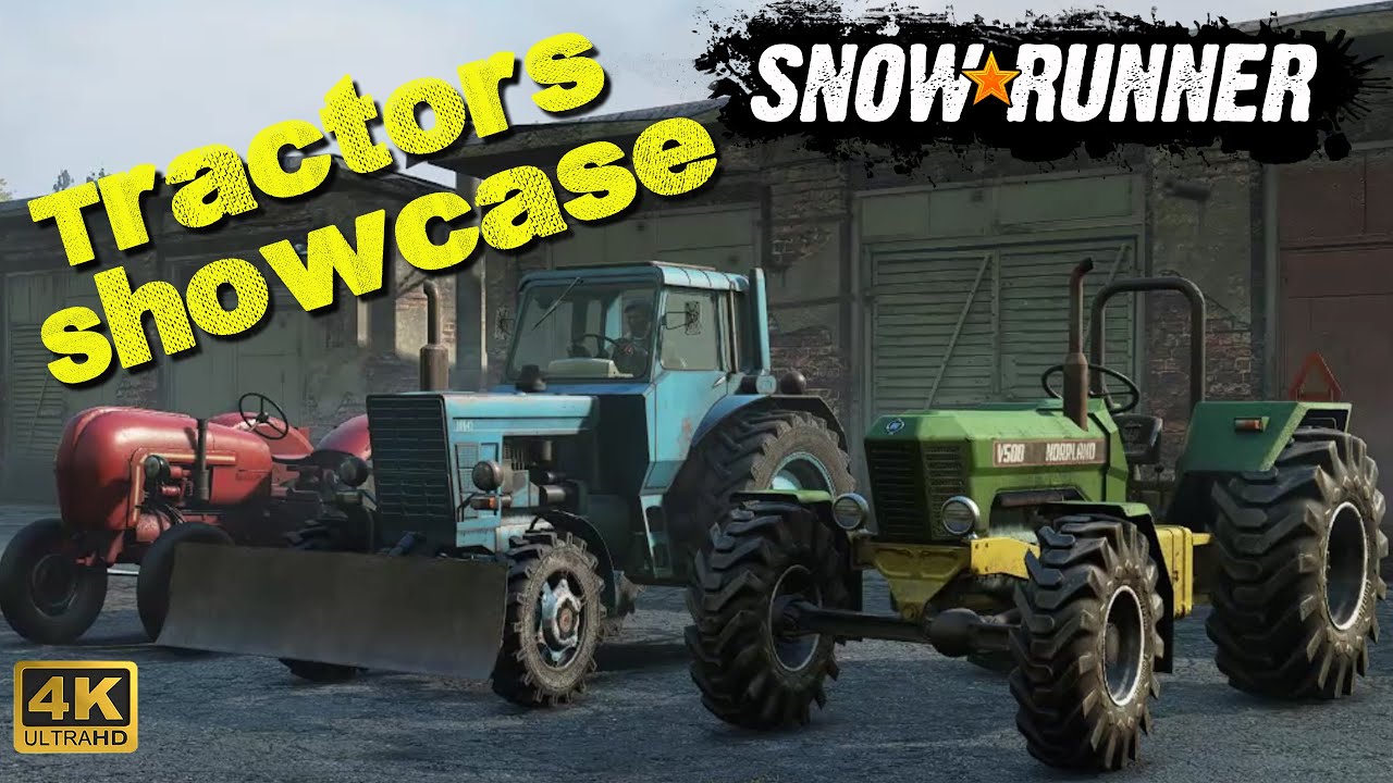 SnowRunner - Tractors Showcase/Mods - YouTube