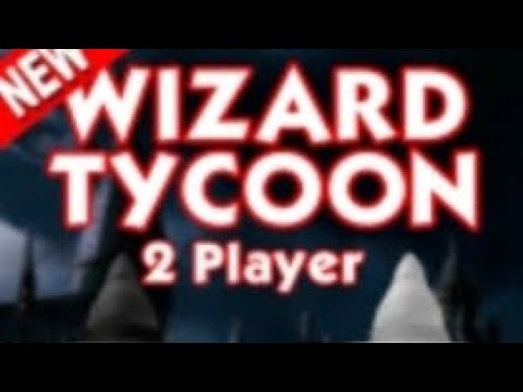 WIZARD TYCOON 2 PLAYER JOGANDO COM MEU AMIGO - YouTube