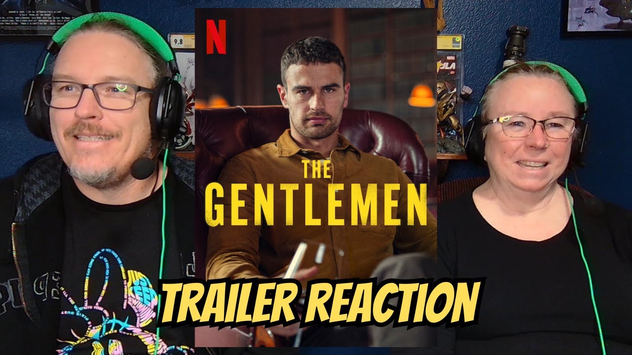 THE GENTLEMEN | TRAILER REACTION | NETFLIX SERIES - YouTube