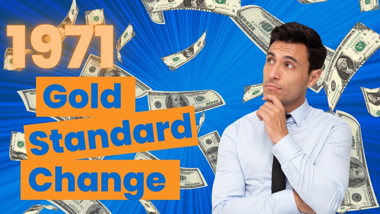 Why 1971 Gold Standard Change Shaped Saving Money Forever? - YouTube