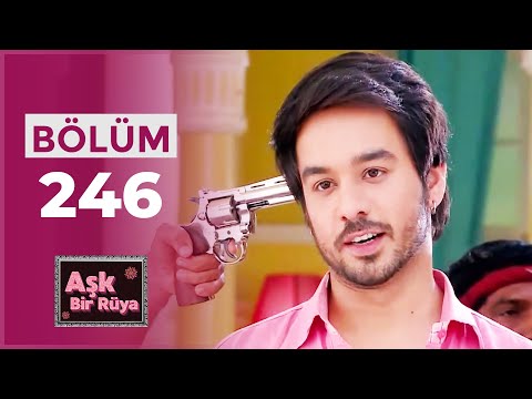 Aşk Bir Rüya Hint Dizisi | 246. Bölüm