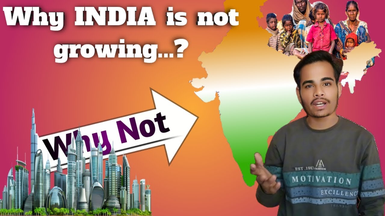 Why INDIA Is Not Growing or ( Developing ) | | Whats The Main Reason of ...