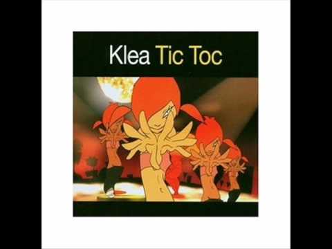 Klea - Tic Toc (HQ)