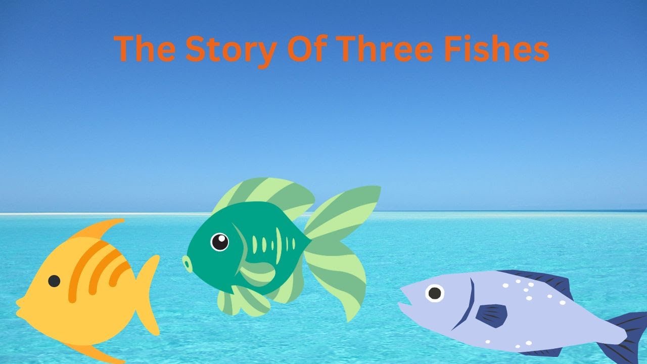The Story of Three Fishes | Kids Story | Fish | Best Stories | Please ...