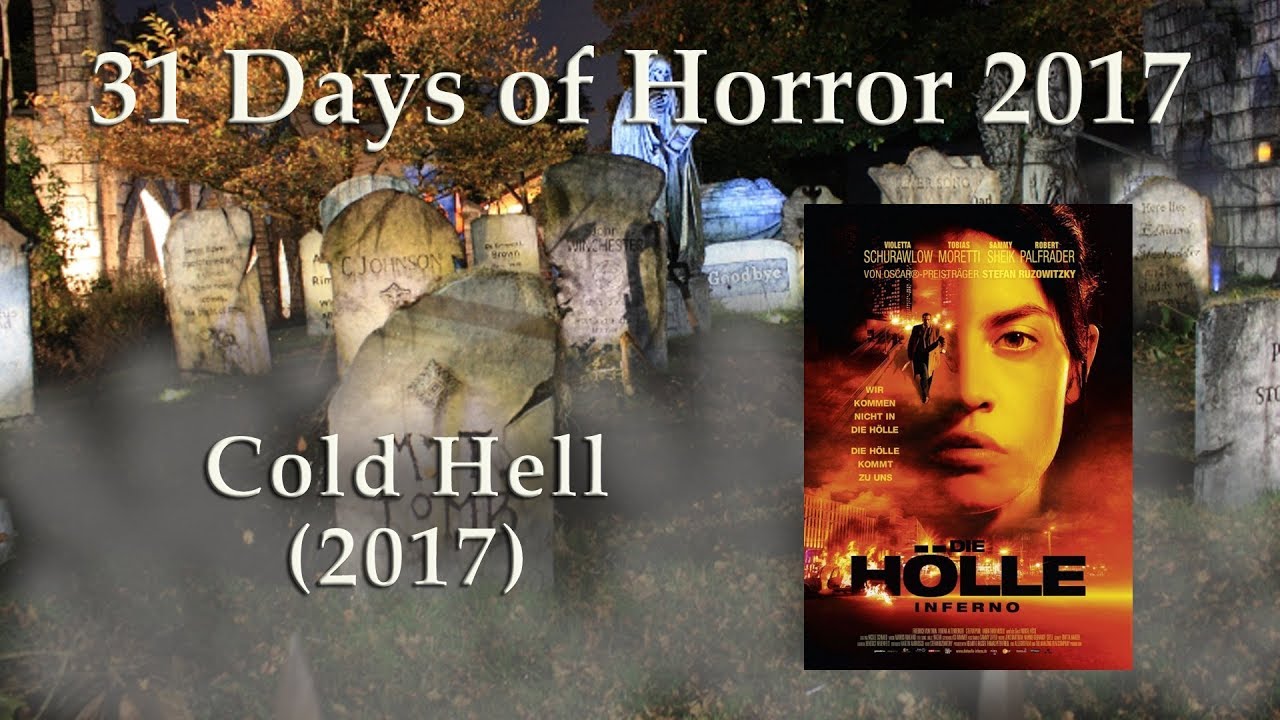 Cold Hell (2017) - 31 Days of Horror 2017 - Movie 26 - YouTube