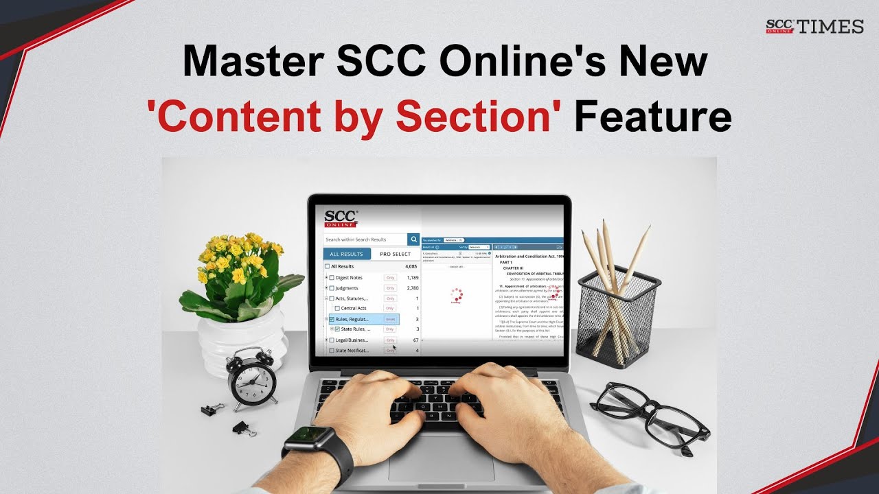 SCC Online Weekly How-To: Master the New 'Content by Section' Feature ...
