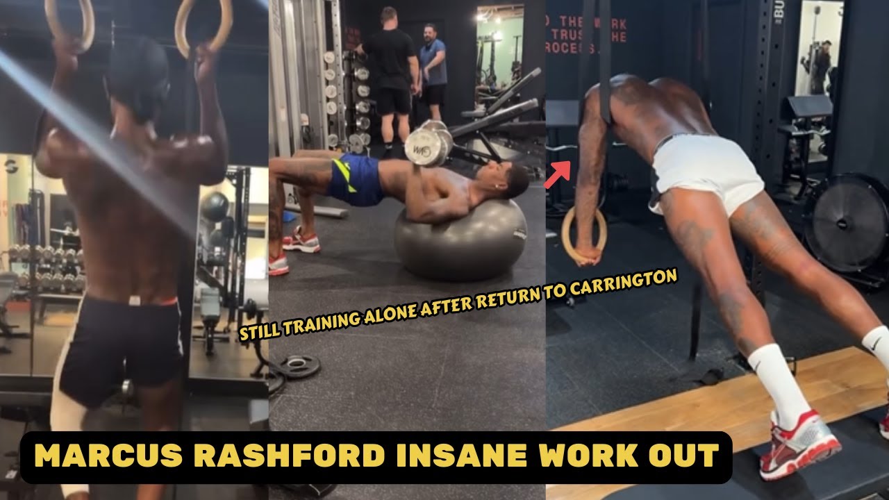 Marcus Rashford works hard in the gym after not allowed to join team ...