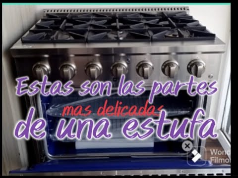 ¿CUÁLES SON LAS PARTES DELICADAS DE UNA ESTUFA? así las debes de cuidar ...