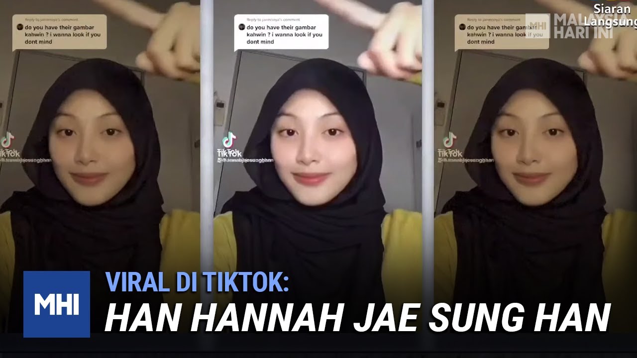 Viral Di TikTok: Han Hannah Jae Sung Han | MHI (12 Ogos 2021) - YouTube