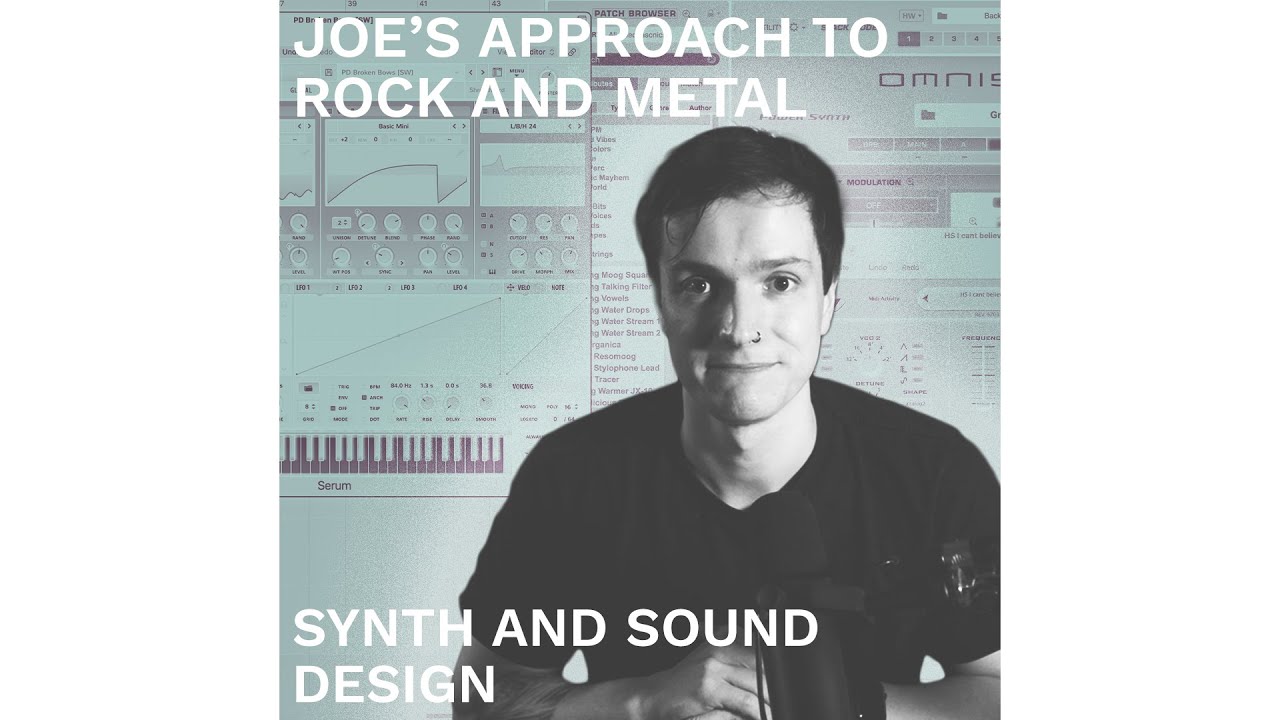 Joe's Approach to Rock and Metal Synth/Sound Design - YouTube