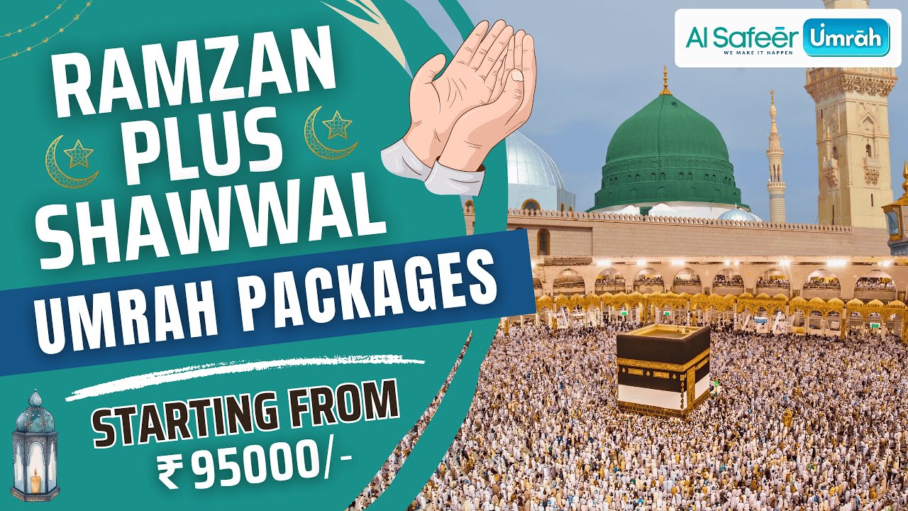 Ramzan Plus Shawwal 20 Days Umrah Packages at Best Price from India ...