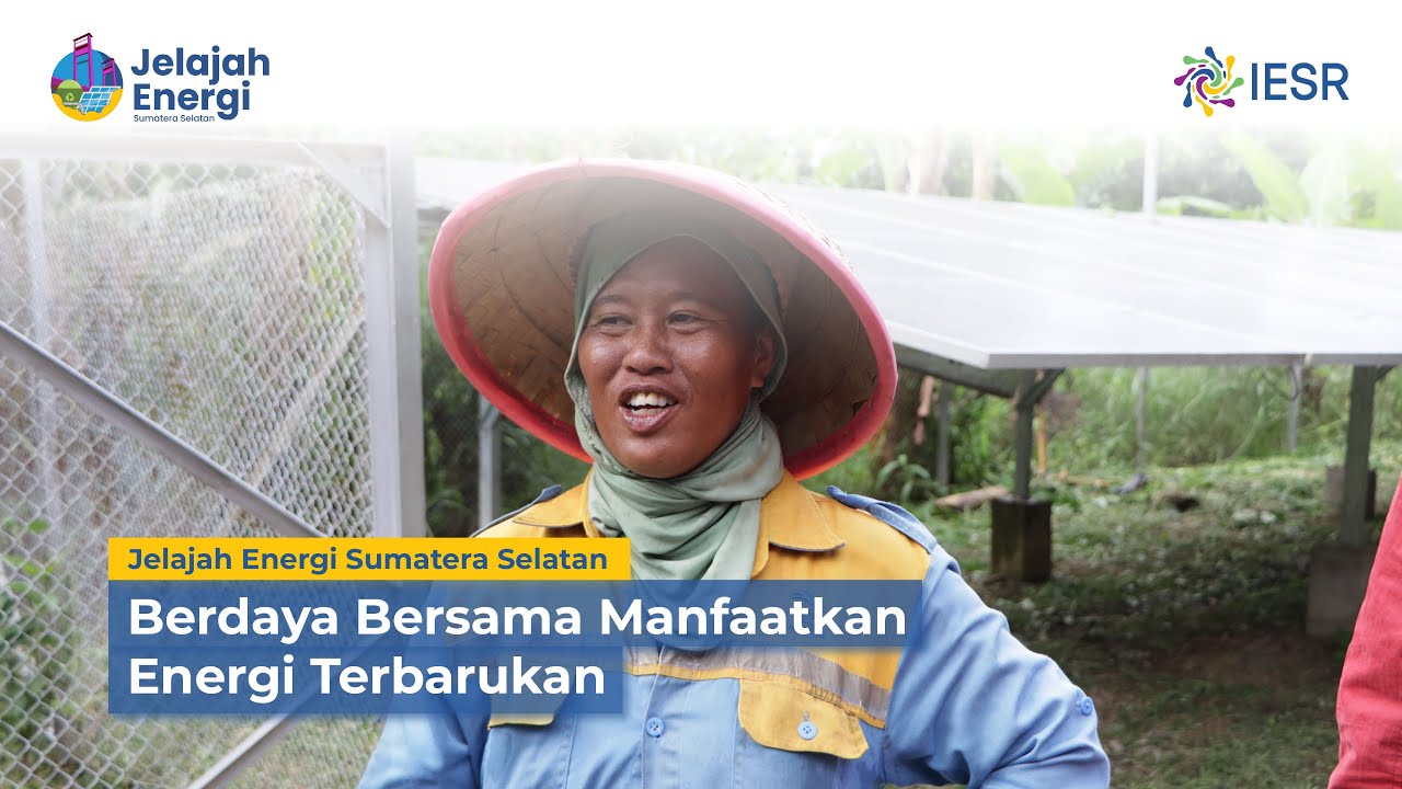 Jelajah Energi Sumatera Selatan | Berdaya Bersama Memanfaatkan Energi ...