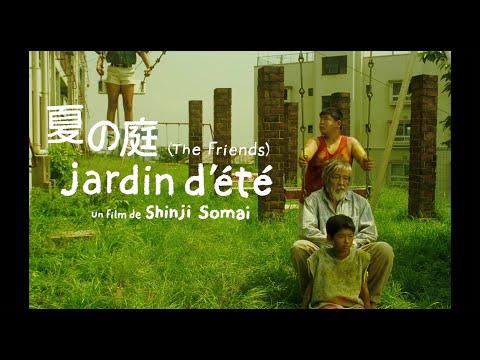 Jardin d'été (The Friends - Natsu no niwa - 1994) - Bande annonce 2025 HD VOST