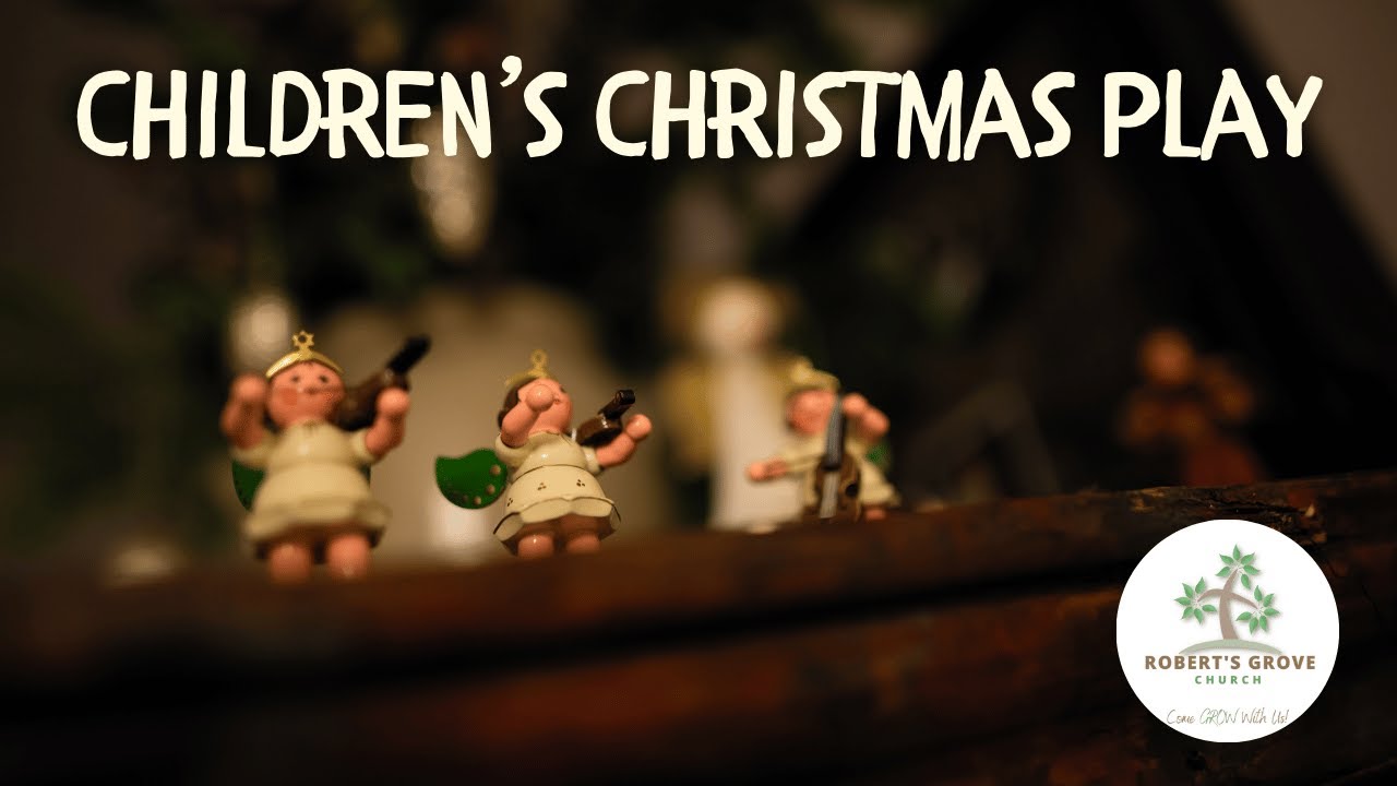 Children's Christmas Play - YouTube