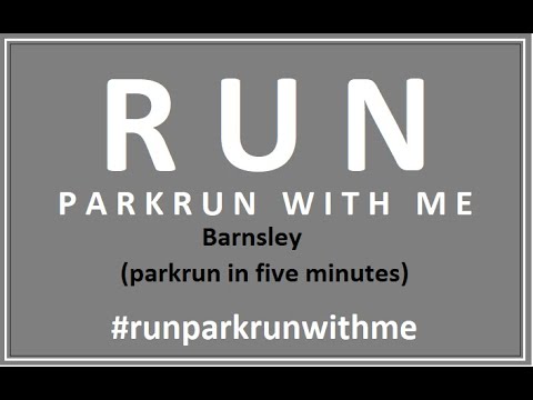 Barnsley - (parkrun in five minutes) - YouTube