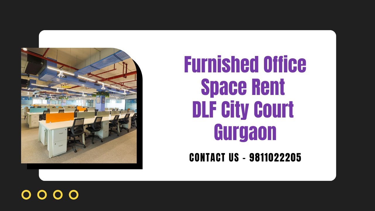Furnished Office Space Rent DLF City Court Gurgaon | 9811022205 # ...
