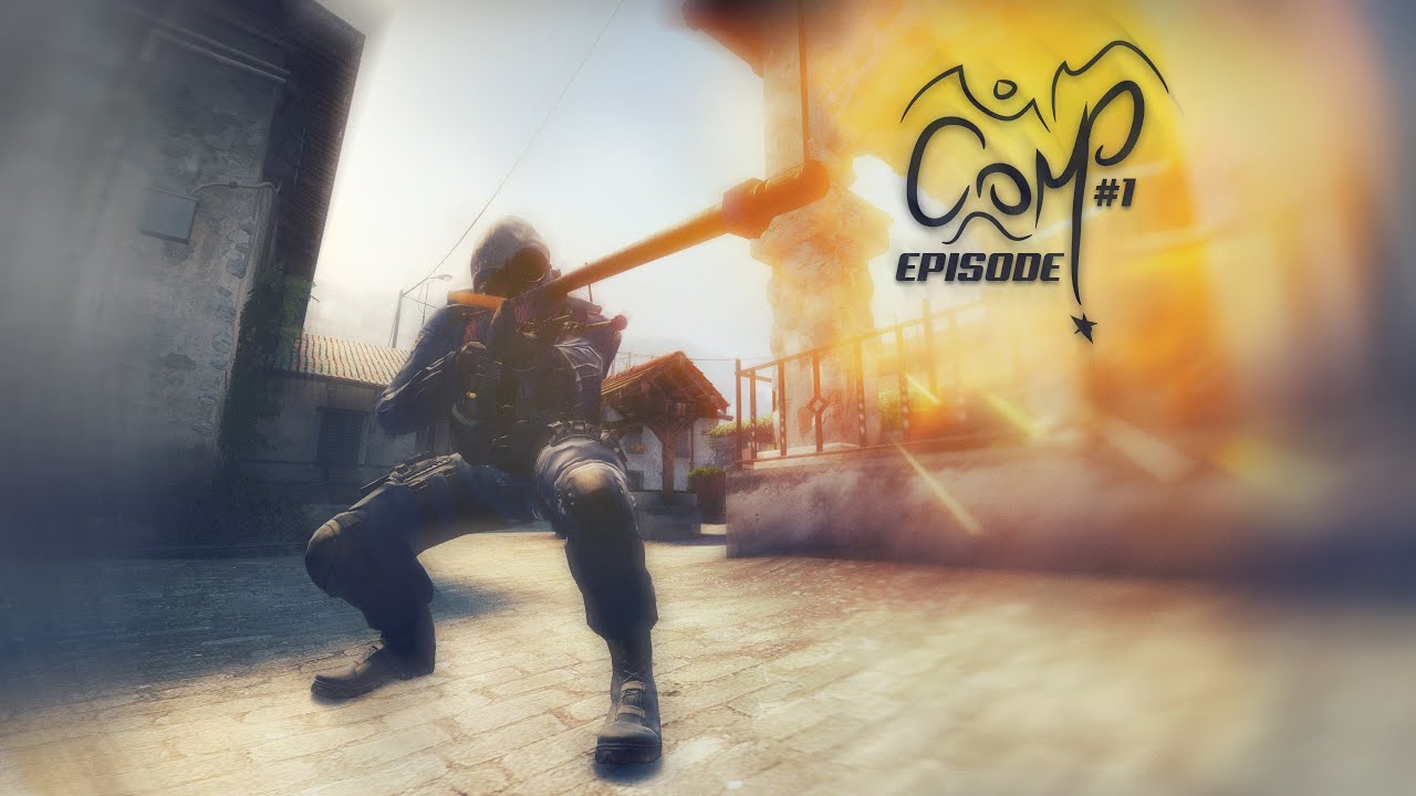 CS:GO COMP. EPISODE #1 (TÜRKÇE) - YouTube