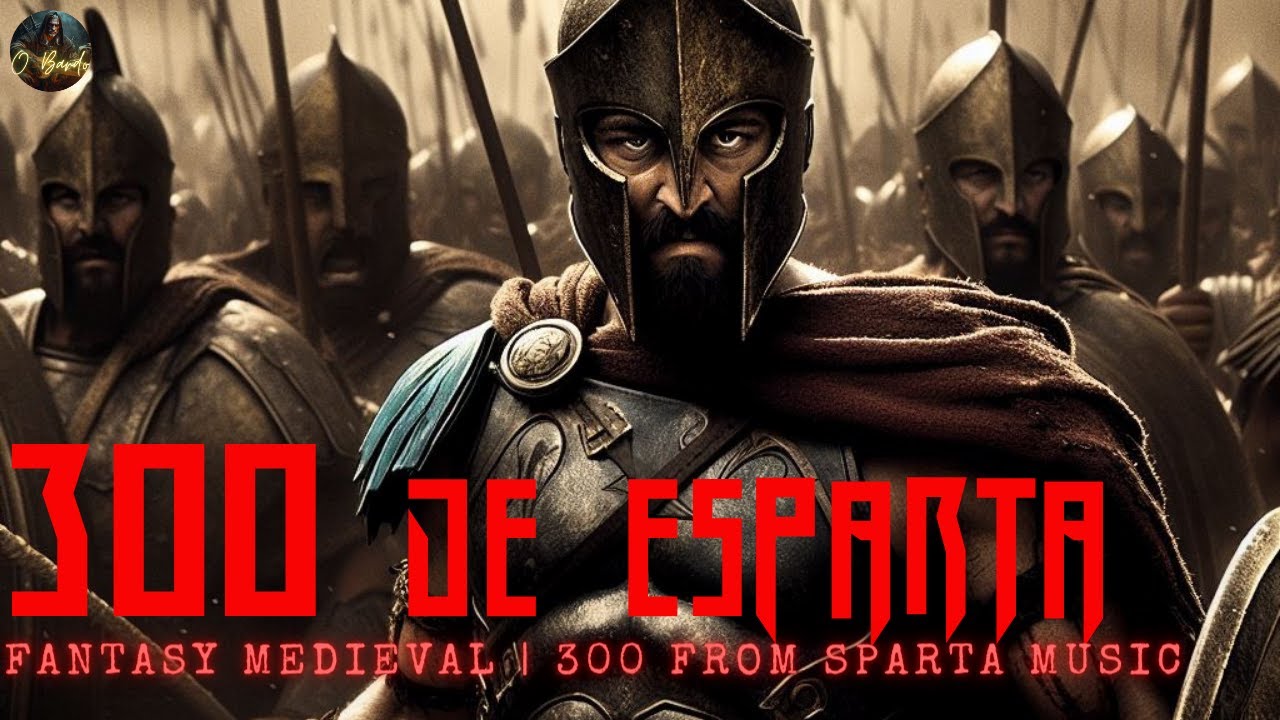 300 de Esparta | 300 from Sparta Music | Fantasy Medieval - YouTube