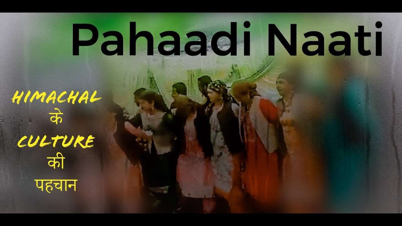 PAHADI DANCE SHOWS THE CULTURE OF HIMACHAL PRADESH : PART-1 - YouTube