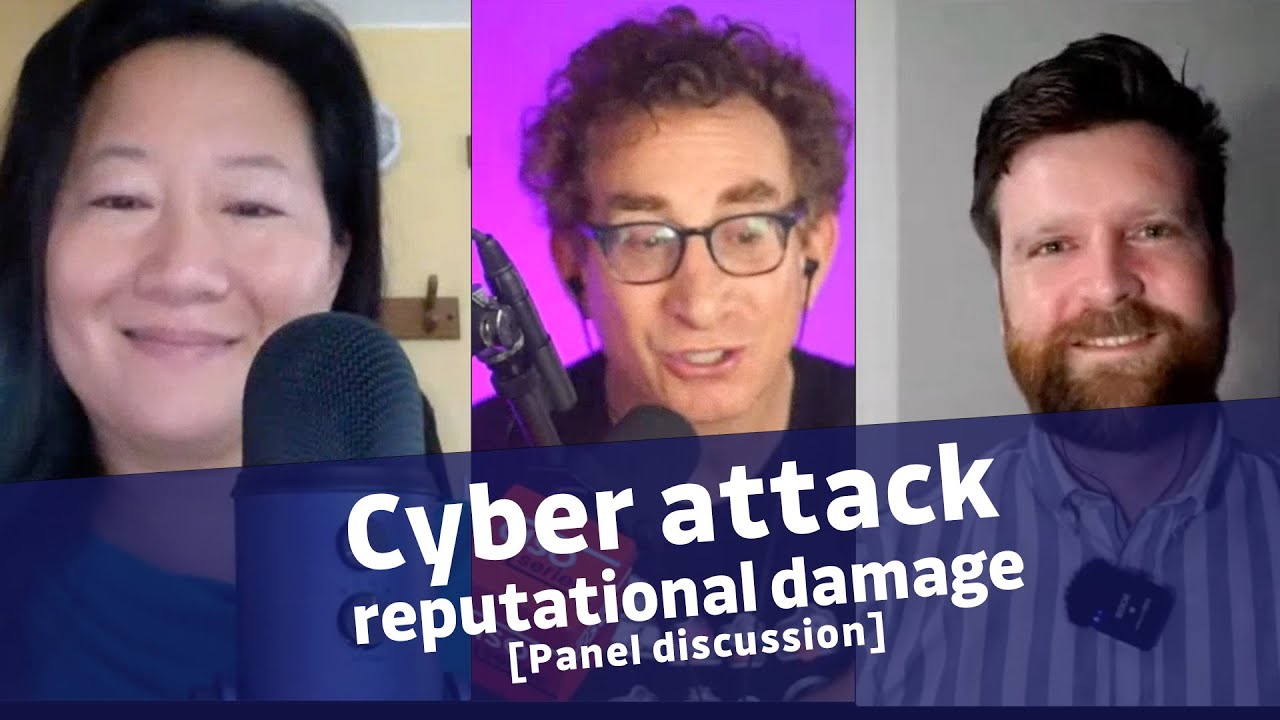 Managing reputational damage after a cyber attack - Panel discussion ...