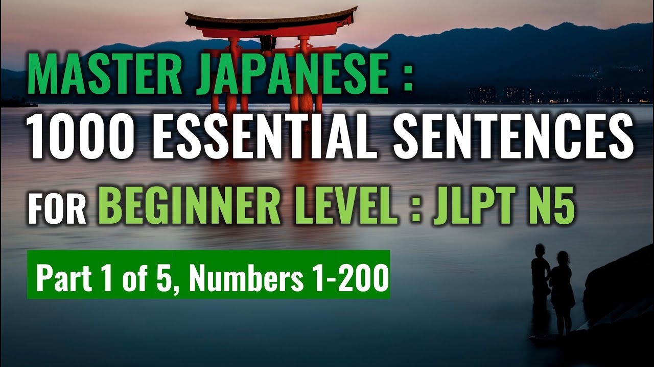 [Shadowing Japanese] 1000 Essential Sentences for Beginner (JLPT N5 ...