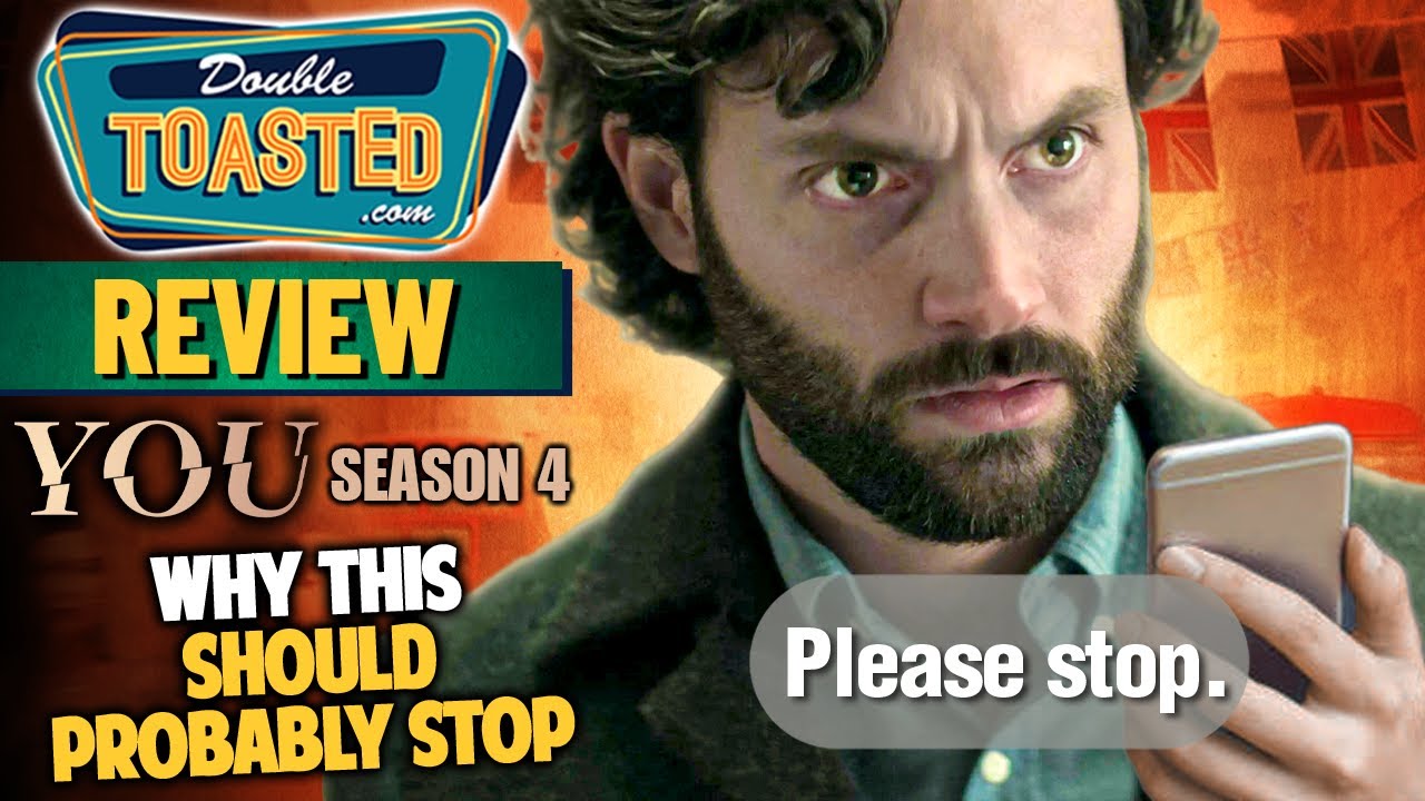YOU SEASON 4 PART 1 NETFLIX REVIEW | Double Toasted - YouTube