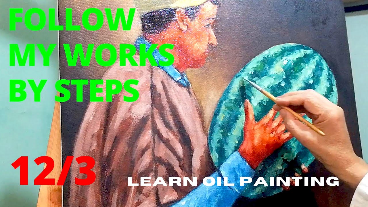Realistic Painting : work12/step3 (face and watermelon)-Oil Painting by ...