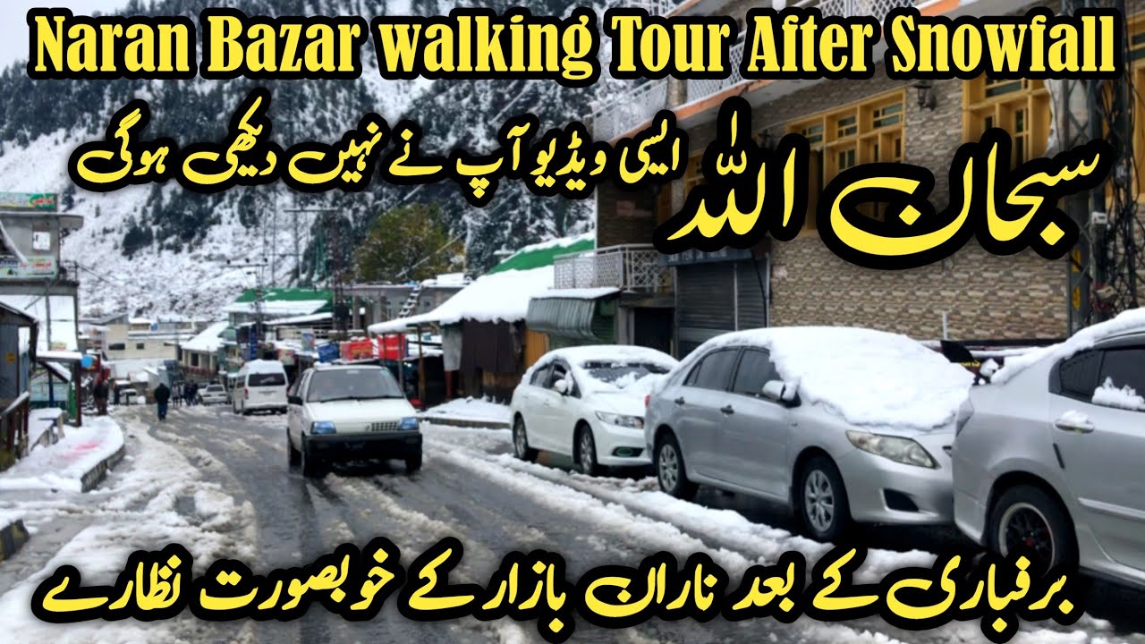 Naran updates today | naran live snowfall | walking tour of naran Bazar ...