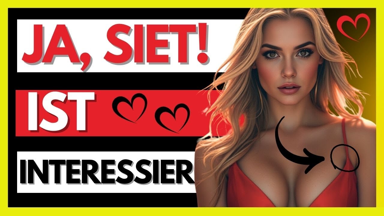 Klare Anzeichen, dass sie an dir interessiert ist! - YouTube